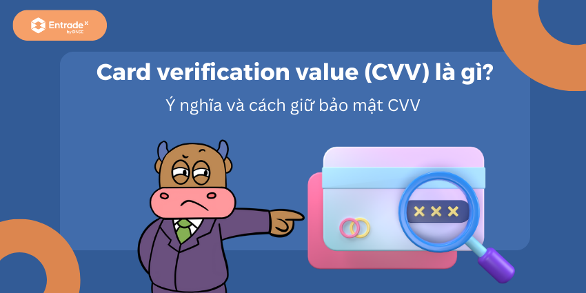 CVV (Card verification value) là gì? Cách giữ bảo mật mã CVV