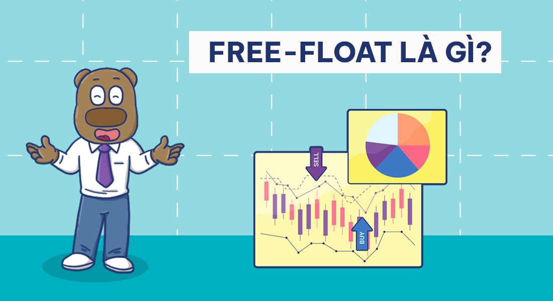 Free-float là gì? Cách tính tỷ lệ Free-Float