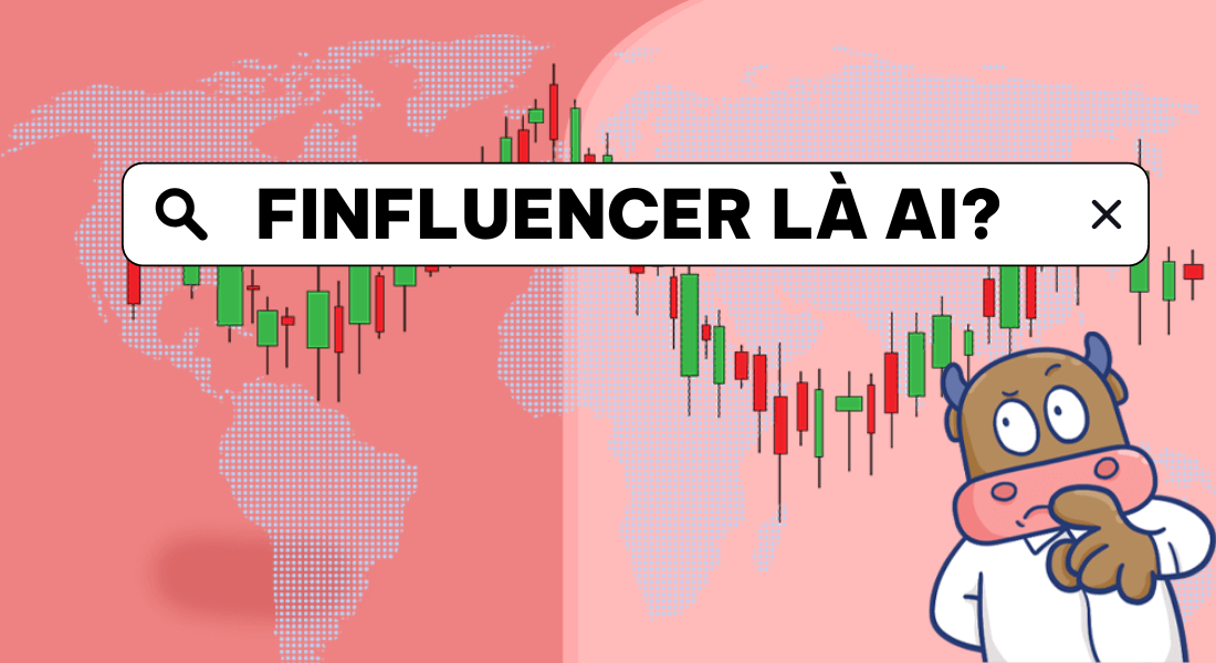 Finfluencer là ai? Tại sao họ lại được quan tâm?