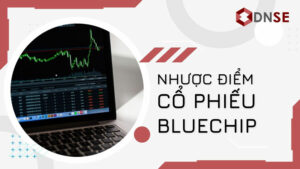 Cổ phiếu Bluechip là gì? Top 10 cổ phiếu Bluechip ở Việt Nam