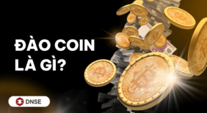 Đào coin là gì? Những điều cần biết về đào coin