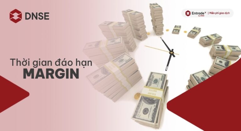 Lãi suất margin là gì? Margin gây ảnh hưởng ra sao?