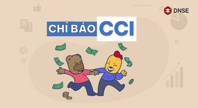 Chỉ báo CCI là gì? Ứng dụng chỉ báo CCI trong chứng khoán