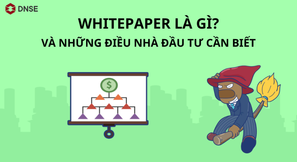 Whitepaper là gì? Sử dụng Whitepaper như thế nào để đạt hiệu quả cao nhất!