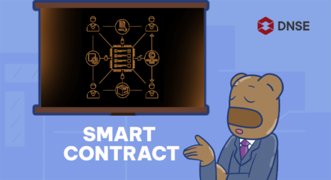 Smart Contract là gì? Cách thức hoạt động và ứng dụng của Smart Contract