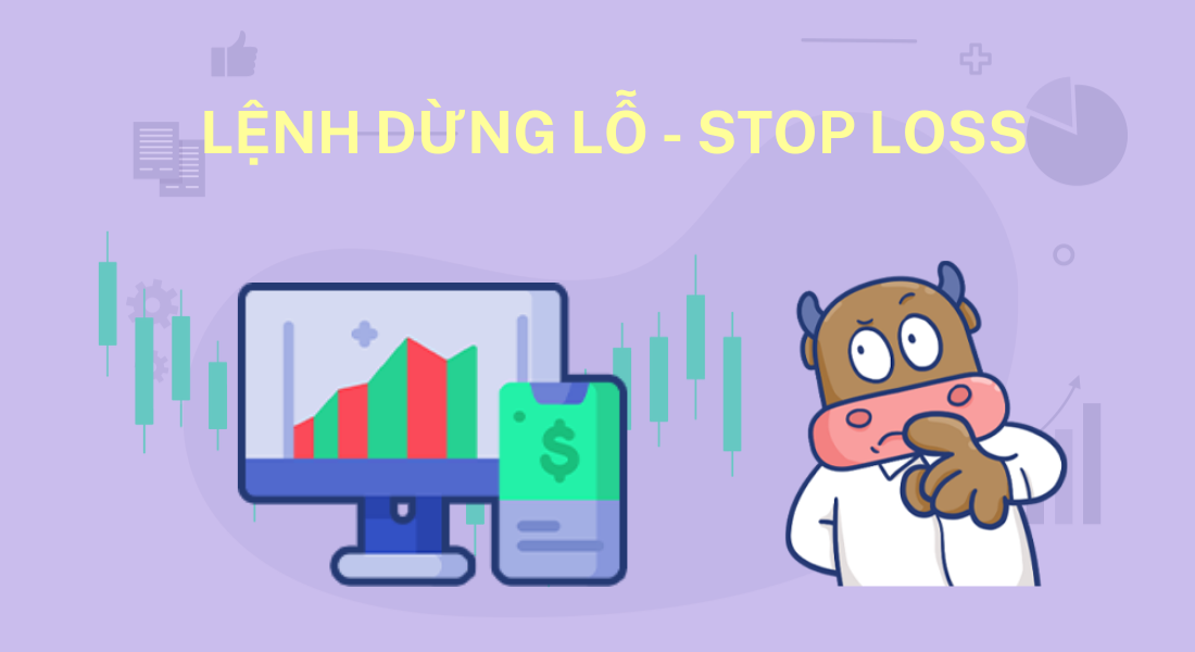 Stop Loss trong chứng khoán là gì? Cách sử dụng Stop Loss