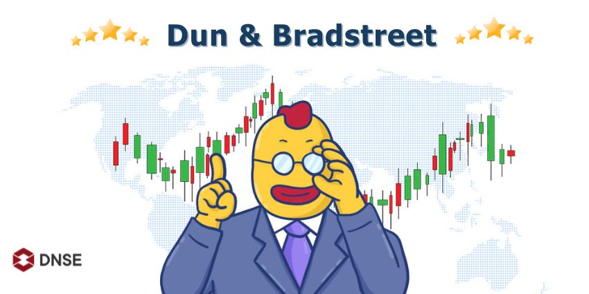 Dun & Bradstreet – Công ty xếp hạng tín dụng hàng đầu