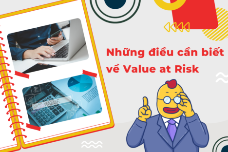 Value at Risk là gì? Và những cách thức tính VaR phổ biến