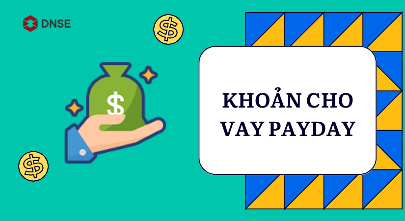 Khoản cho vay Payday là gì? Cách hoạt động của Payday loan