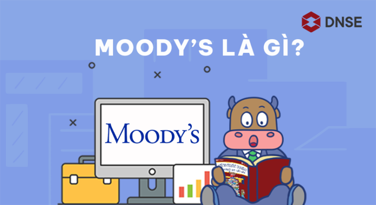 Moody’s là gì? Nội dung xếp hạng của Moody’s