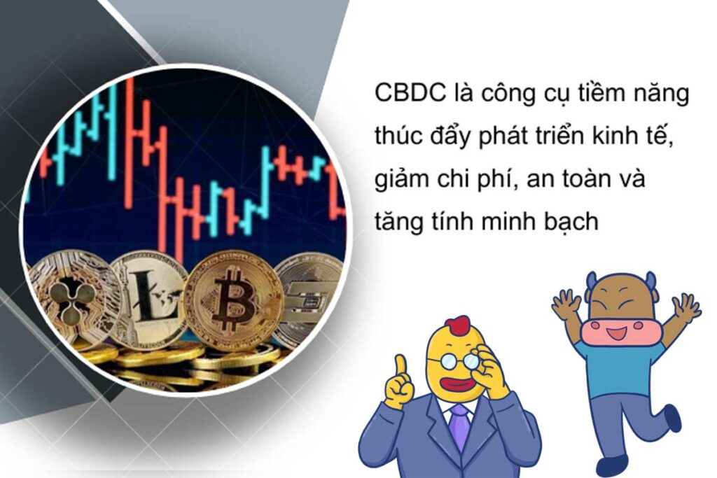 CBDC là gì? Ưu và nhược điểm về tiền kỹ thuật số của Ngân hàng Trung ương