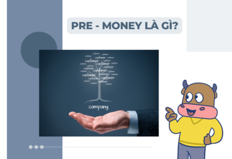 Pre-money và Post-money: Định giá nào tốt hơn?